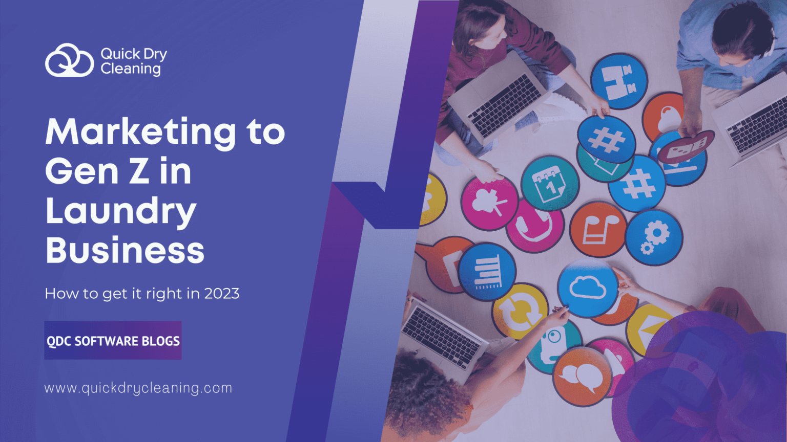 Marketing to Gen Z in Laundry Business: How to get it right in 2023 - QDC