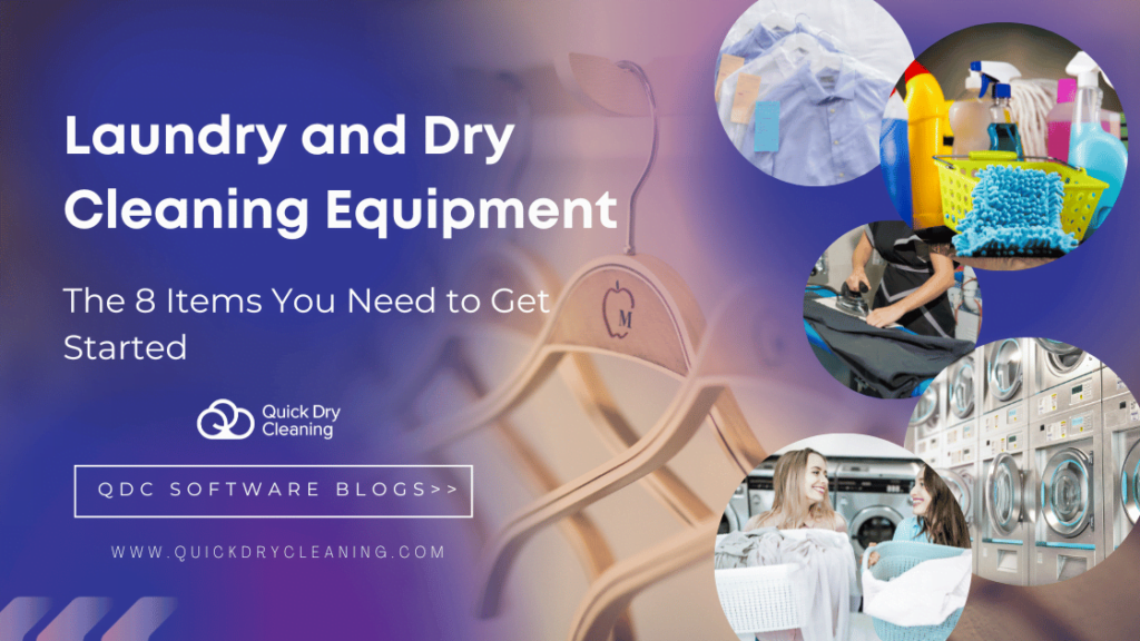 8 Laundry and Dry Cleaning Equipment's you Need to Get Started - QDC