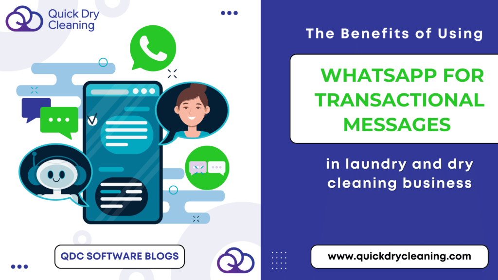 WhatsApp Transactional messages: Benefit in laundry Industry