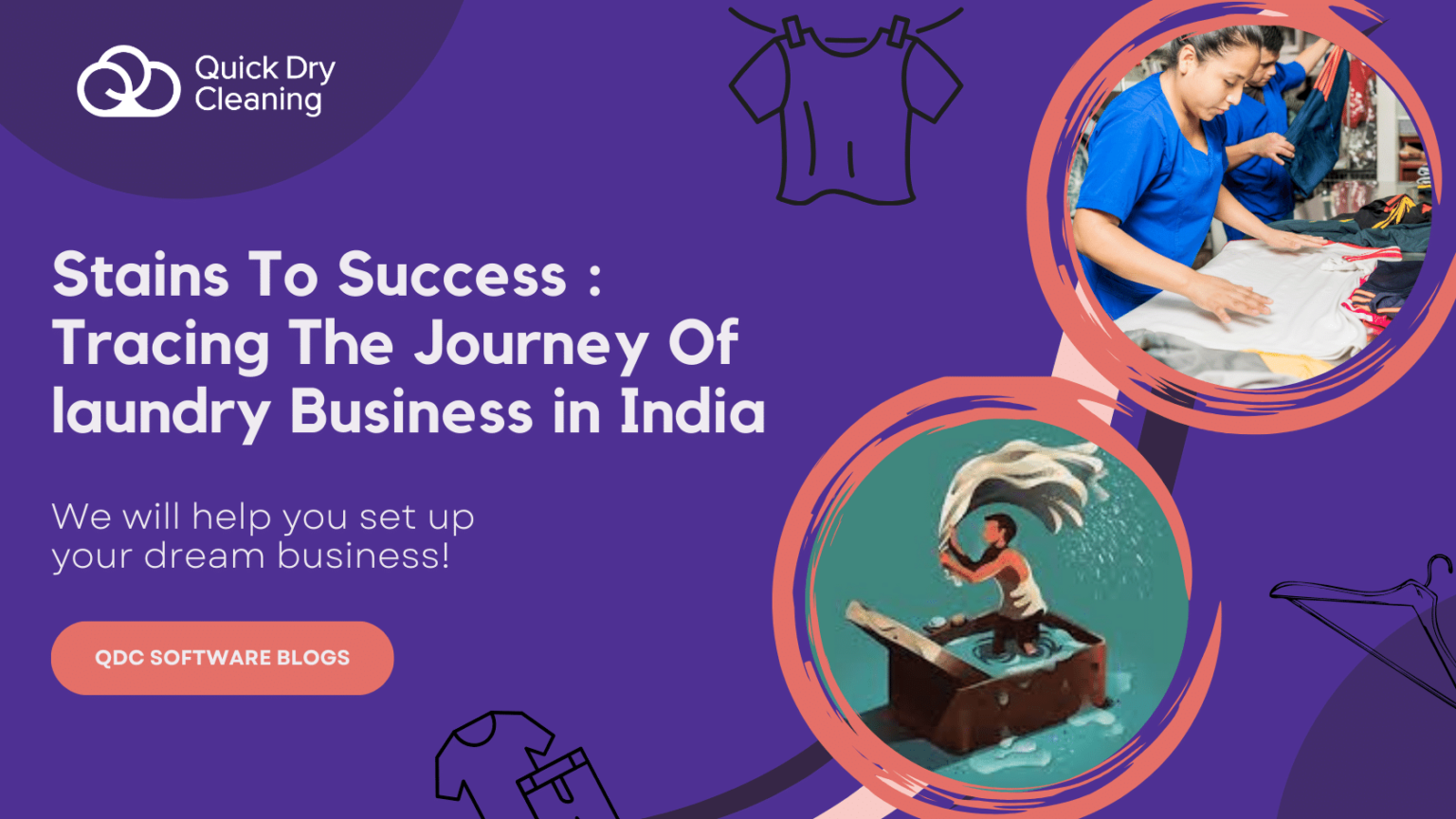 Stains To Success : Tracing The Journey Of Laundry Business In India | Quick Dry Cleaning Software